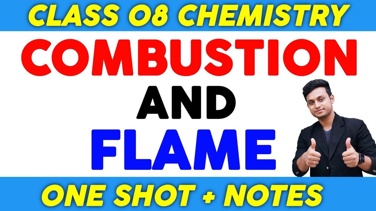 Combustion and Flame - One Shot - Class 8 Science - Full Chapter ...