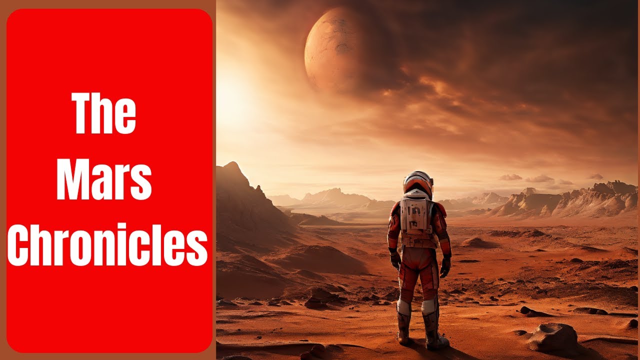 The Mars Chronicles - A Tale of Survival and Discovery - YouTube