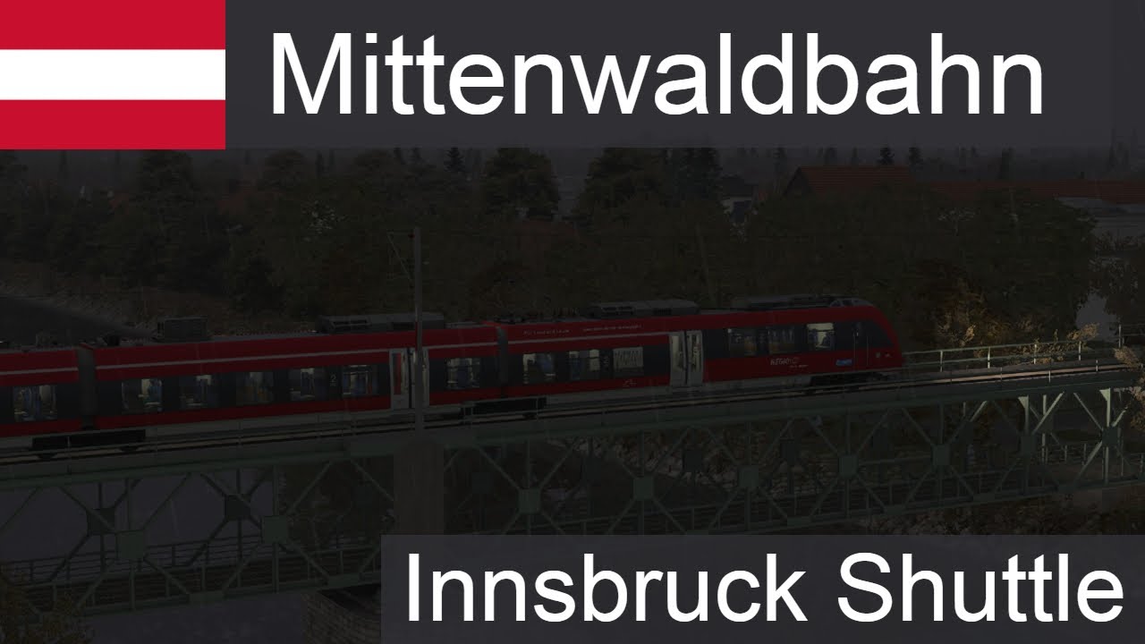 Train Simulator Classic 2024 - Mittenwaldbahn: Innsbruck Shuttle - YouTube