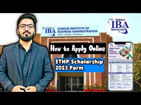 How to apply online for STHP | STHP-2023 | Sukkur IBA Scholarship for ...