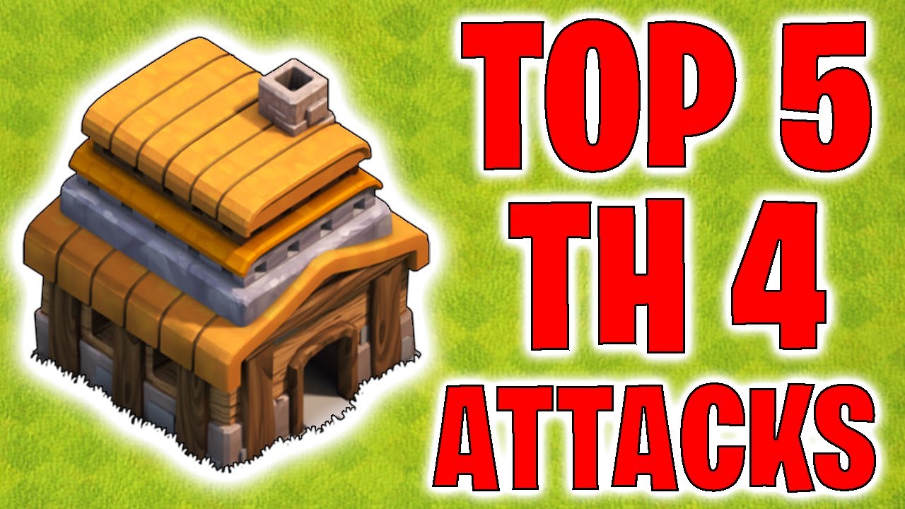 TH4 Attack Strategy - TOP 5 Attacks - Clash of Clans 2021 - YouTube