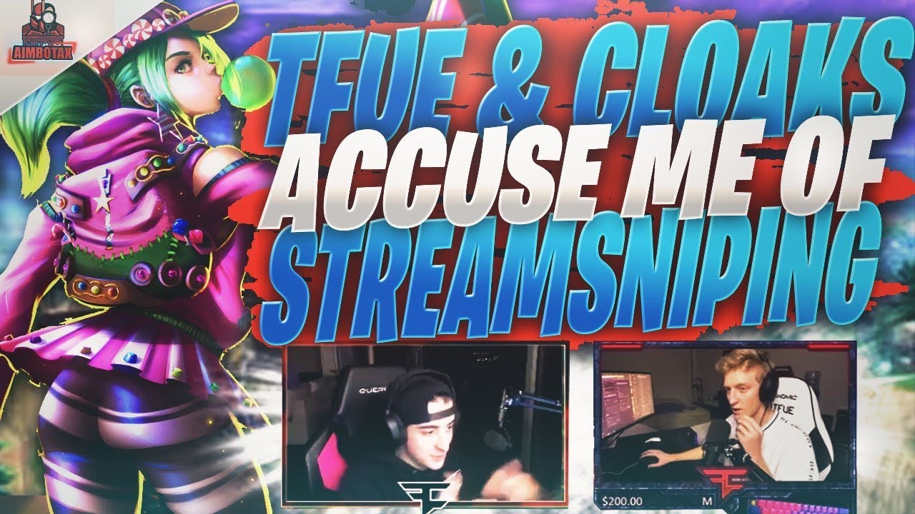 Tfue and Cloak accused me of streamsniping - YouTube