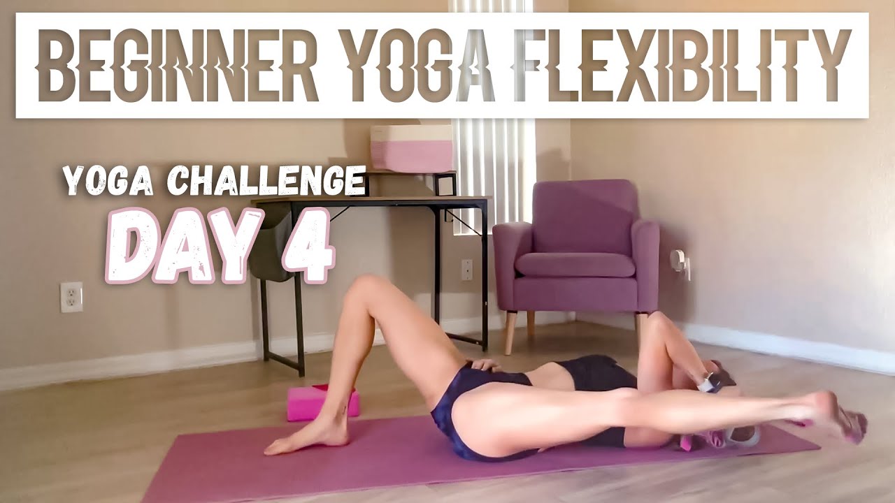 Beginner Flexibility Yoga Challenge Day 4: Mobility - YouTube