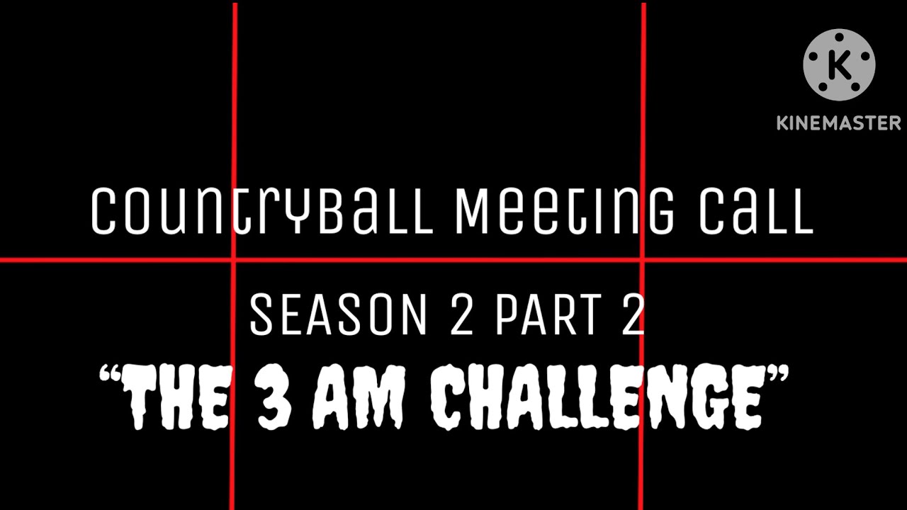 Countryball Meeting Call (S2 P2: The 3 AM Challenge) - YouTube