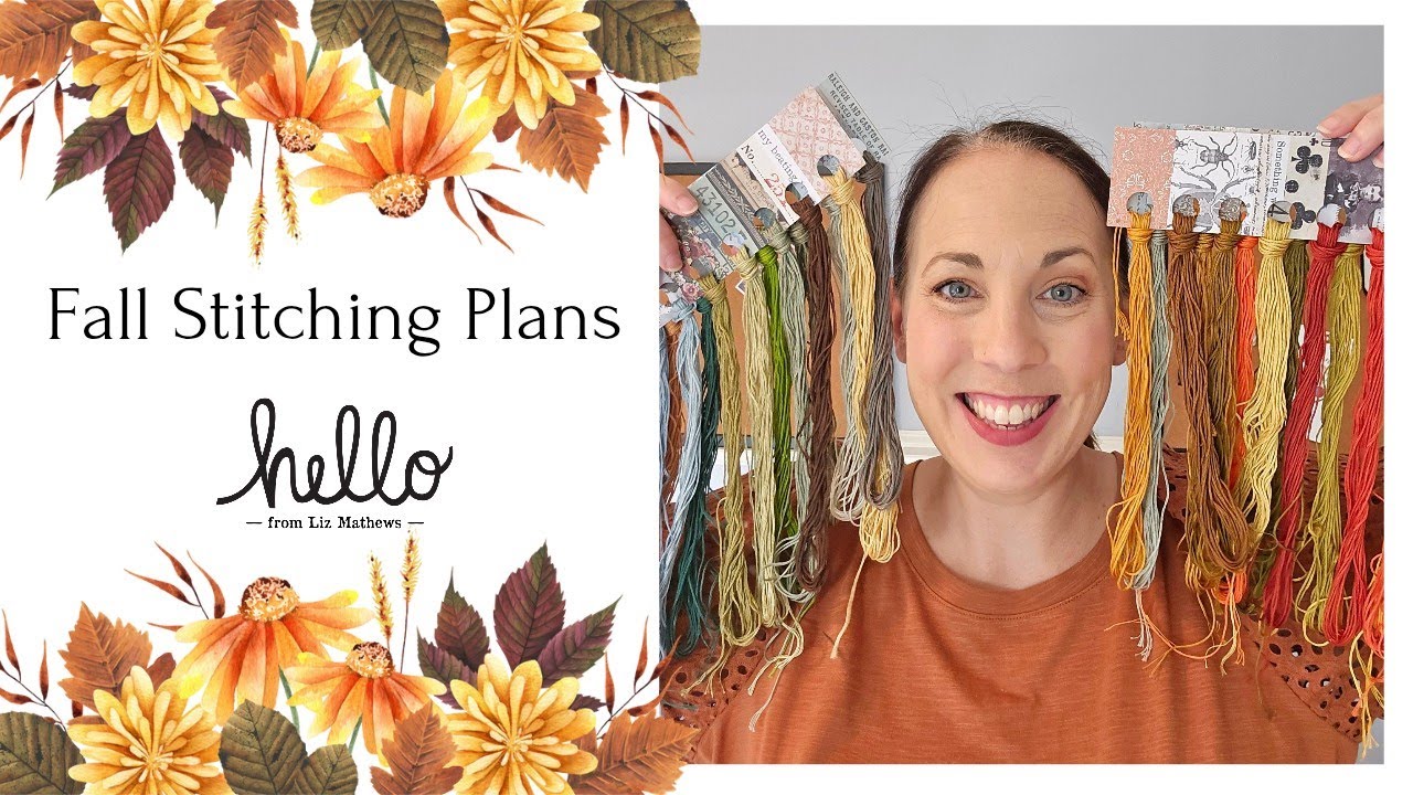 Fall Stitching Plans with Hello From Liz Mathews - YouTube