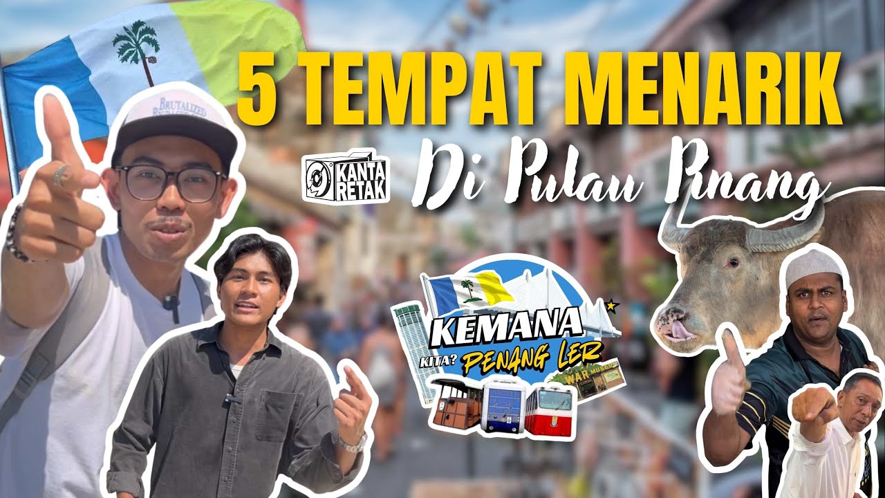 5 TEMPAT MENARIK DI PENANG YANG SEBENAR | Kemana Kita? : Penang ...