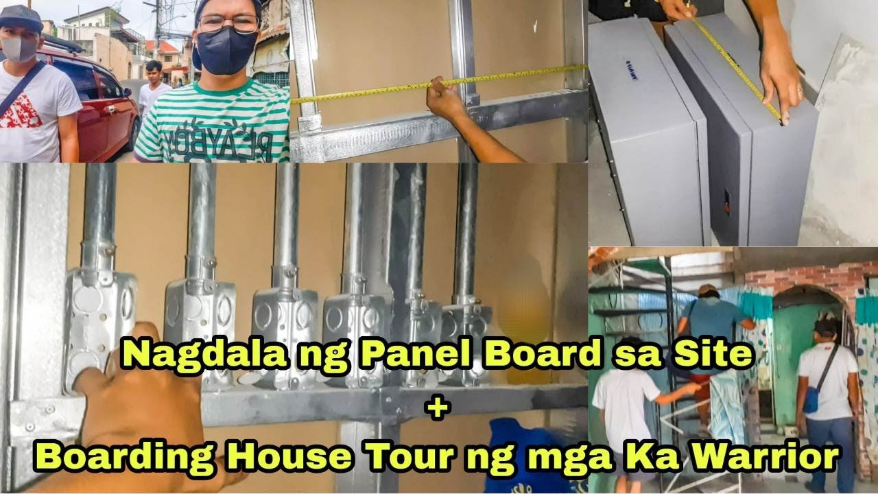Nagdala ng Panel Board sa Site + Boarding House Tour ng mg Ka Warrior ...