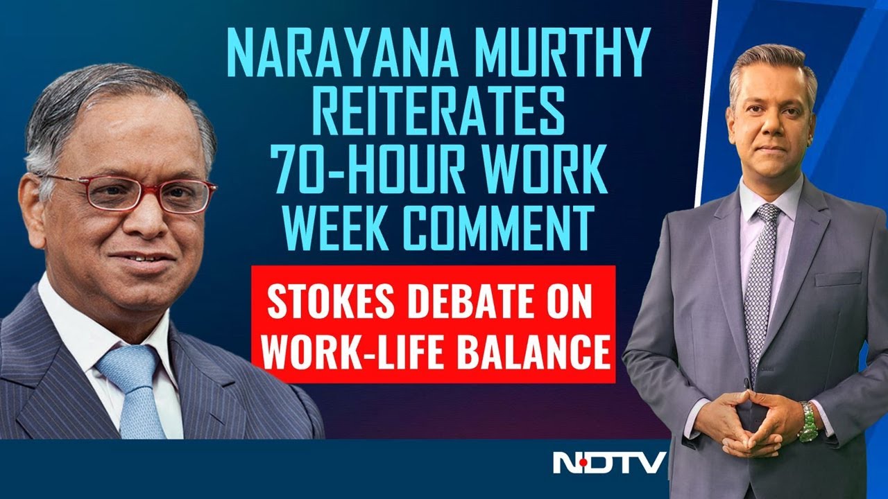 Narayan Murthy Reiterates 70-Hour Work Week, Stokes Debate On Work-Life ...