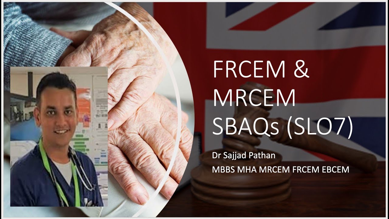 SBAQs Part 7 for the FRCEM:MRCEM (SLO7) #SajjadPathan #MBBS #MEM #MRCEM ...