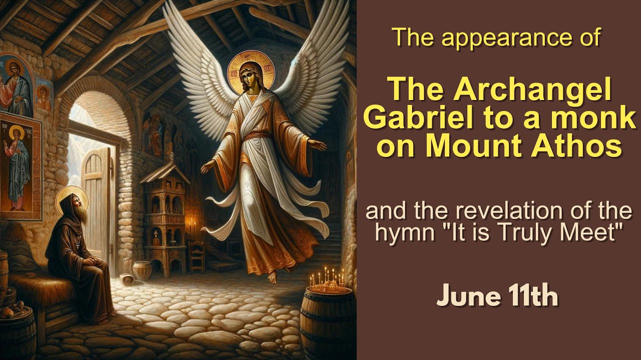 Special Edition - Appearance of Archangel Gabriel to a monk on Mount ...