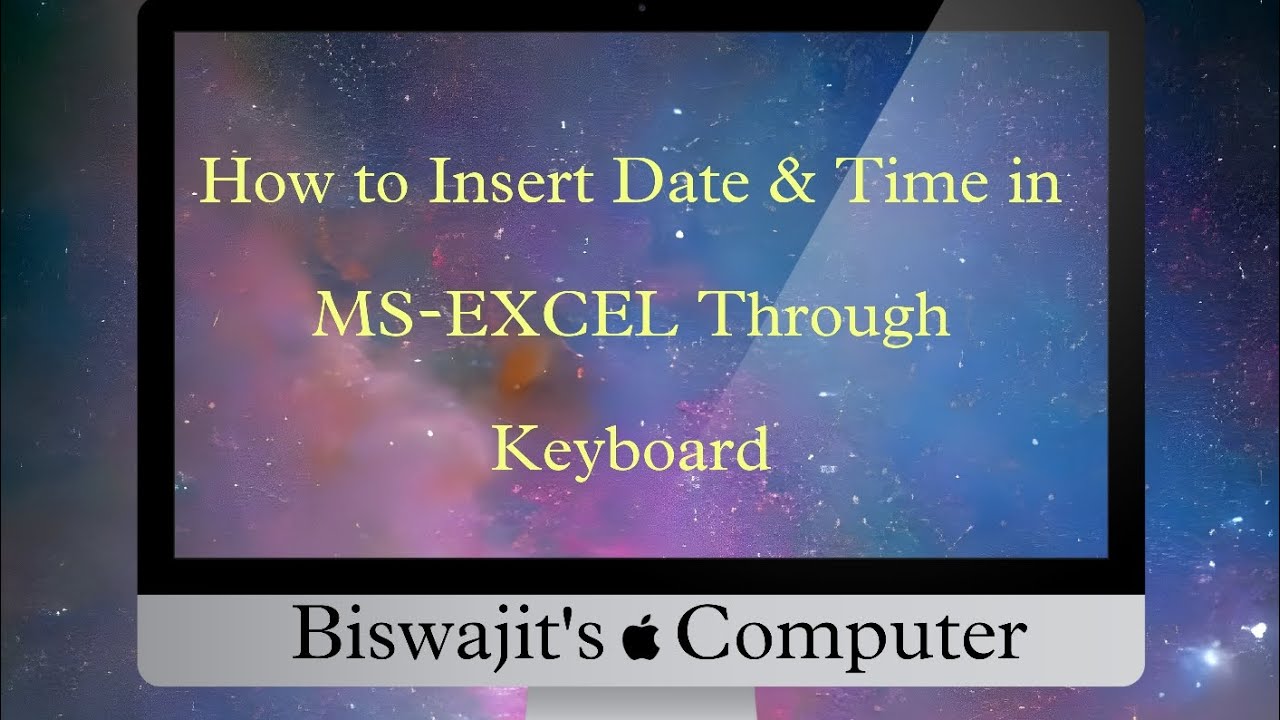 How to Insert Date & Time in MS-EXCEL Through Keyboard // 💕 ️ Biswajit ...