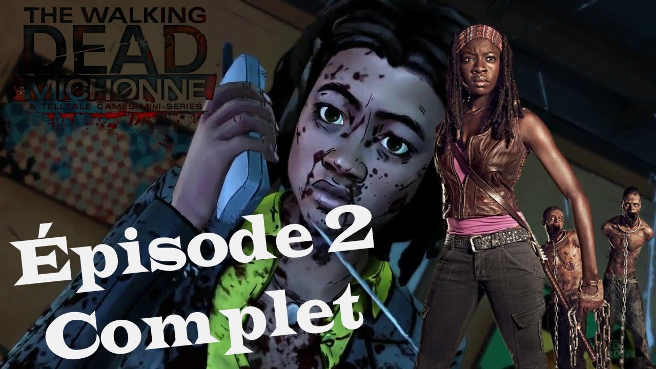 The Walking Dead: Michonne - Gameplay FR - Ep. 02 - Let's Play ! - YouTube