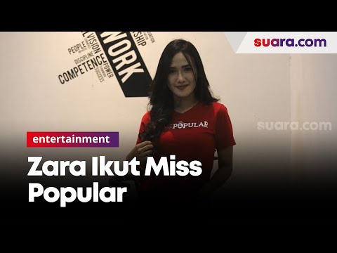 Terinspirasi Echa Frauen, Zara Ikut Miss Popular