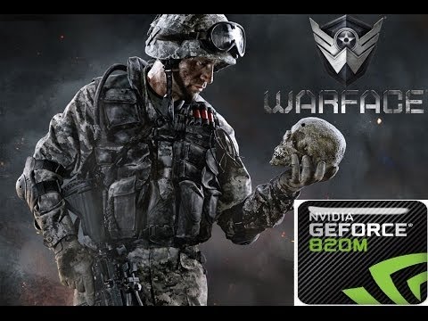 Warface Nvidia Geforce 820m - YouTube