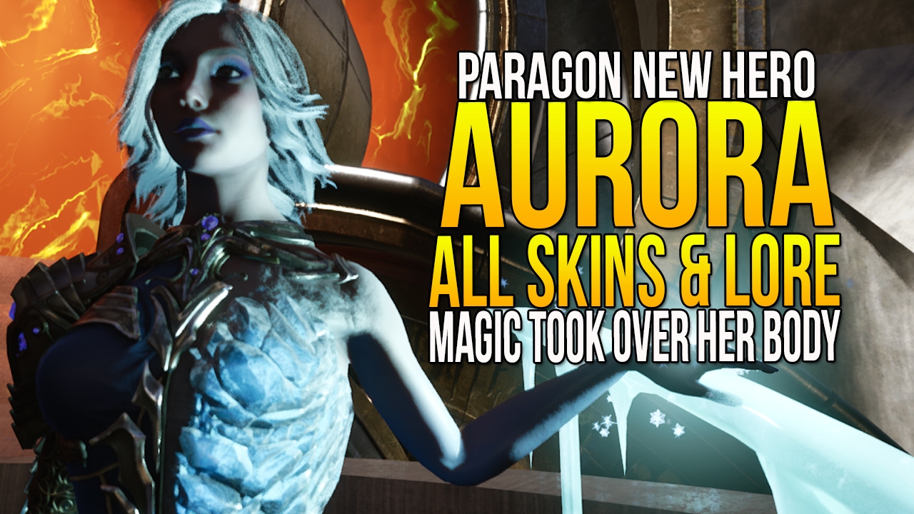 PARAGON AURORA ALL SKINS & AURORA LORE CONFIRMED "AURORA MASTER SKIN ...