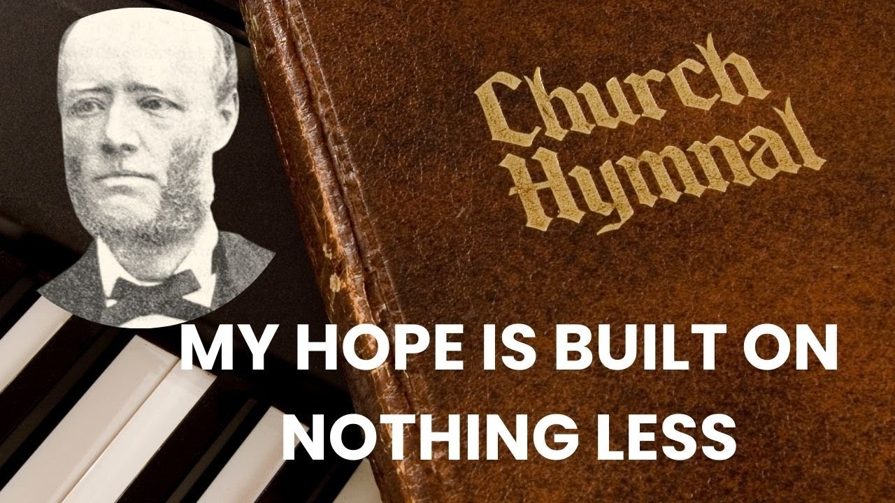 My Hope Is Built - Edward Mote (SDA Hymnal) | There's The Poetry by ...
