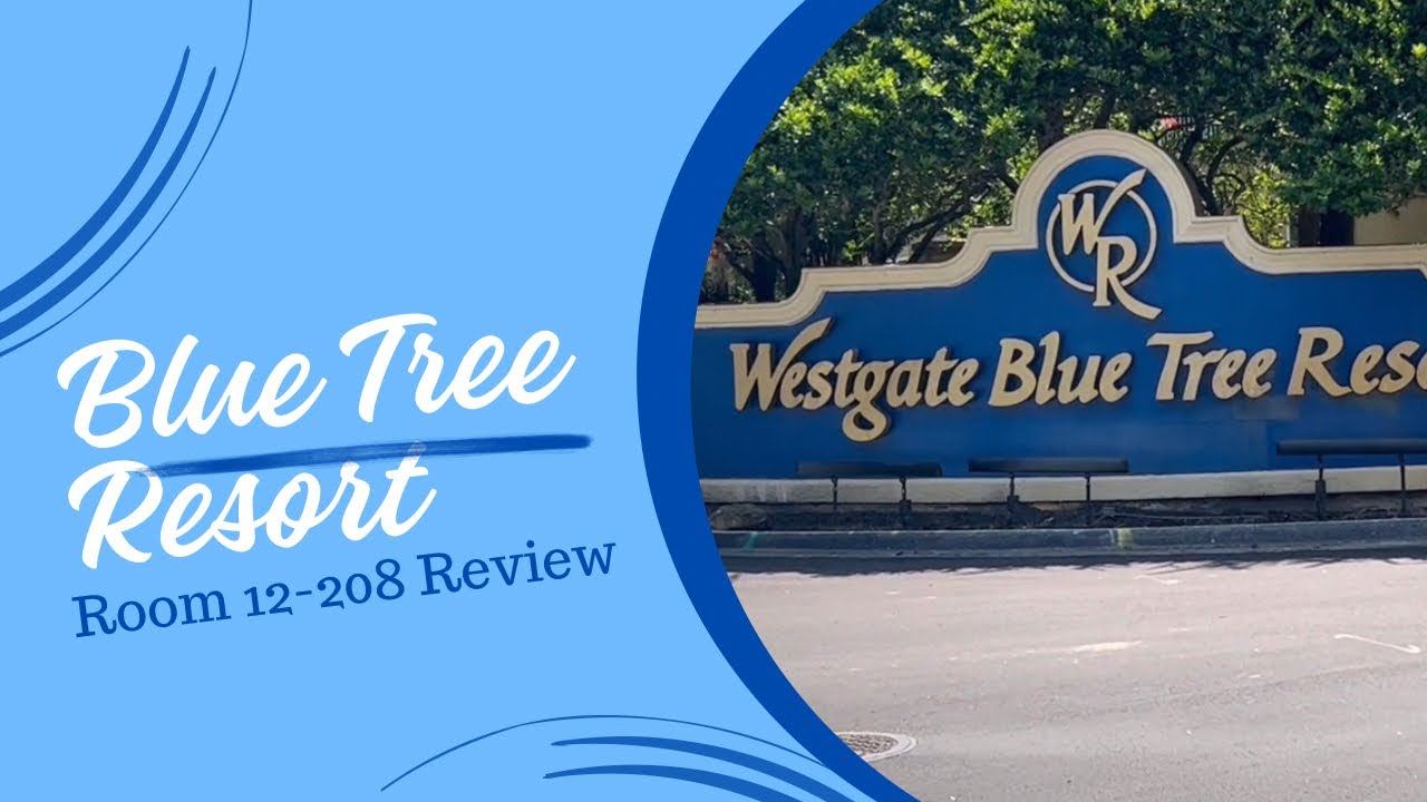 Westgate Blue Tree Resort - Lake Buena Vista, Florida - Room Review ...