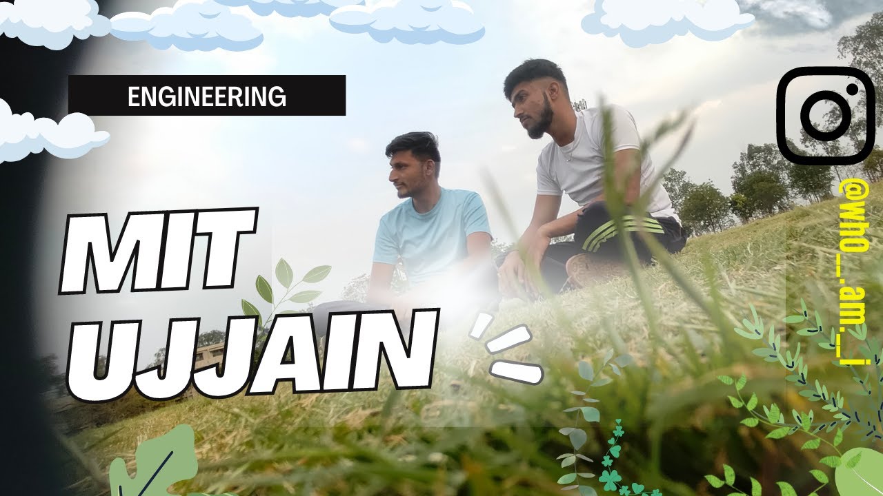 MIT - CAMPUS | UJJAIN | Engineering 2k23 - YouTube