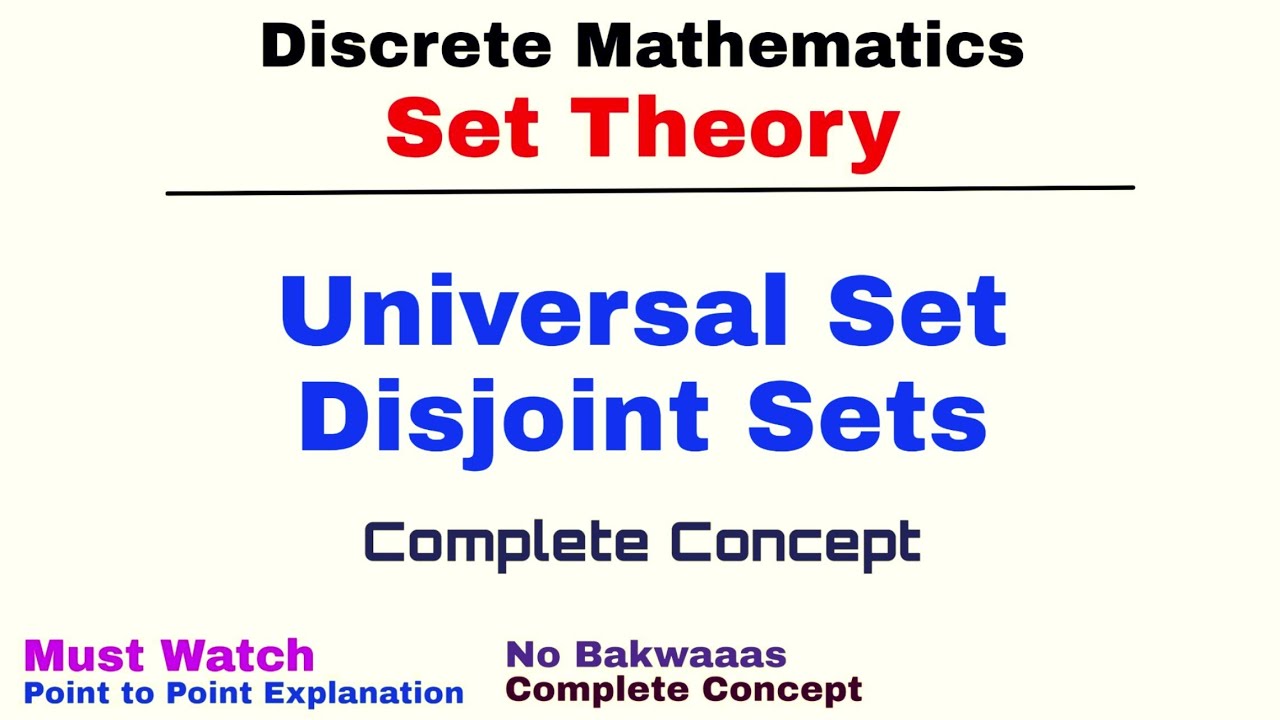 9. Universal Set and Disjoint Sets | Complete Concept | Set Theory ...