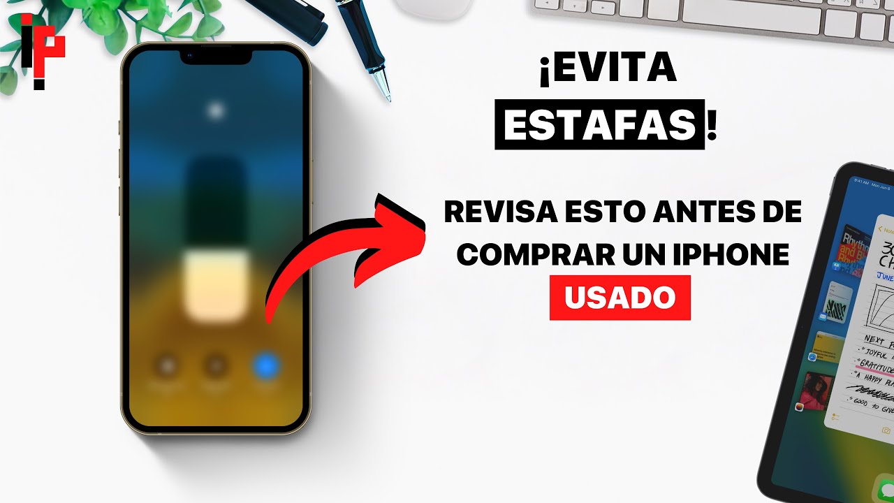 COMPRAR UN IPHONE DE SEGUNDA MANO | GUIA COMPLETA - YouTube