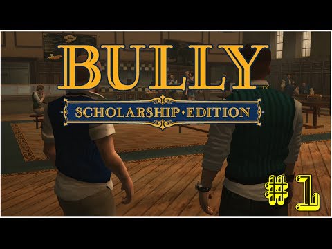 Bully Scholarship Edition - Walkthrough Part 1 "Welcome to Bullworth" (Xbox360/PS3/PC) - YouTube