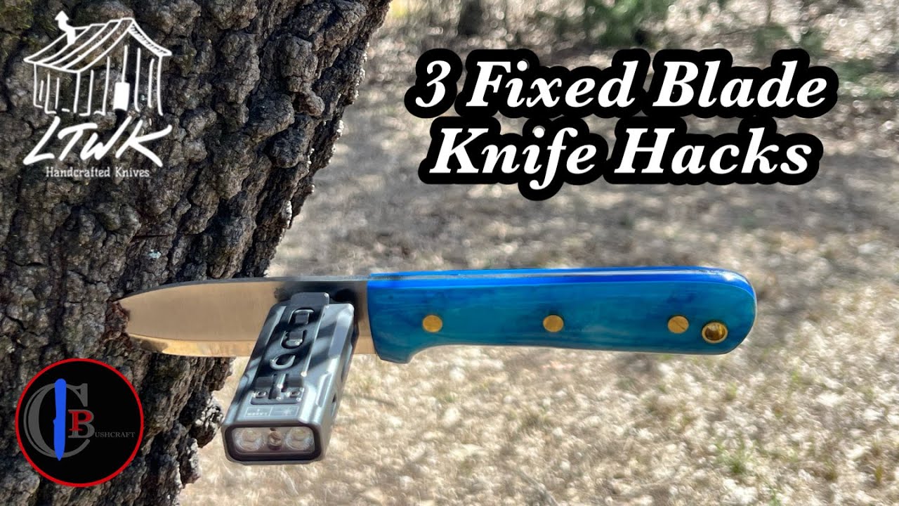 Three Fixed Blade Knife Hacks - YouTube
