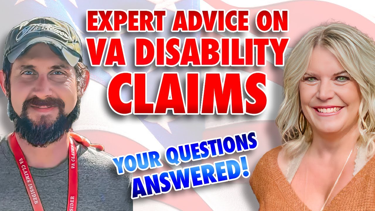 Expert Advice on VA Disability Claims: Your Questions Answered! - YouTube