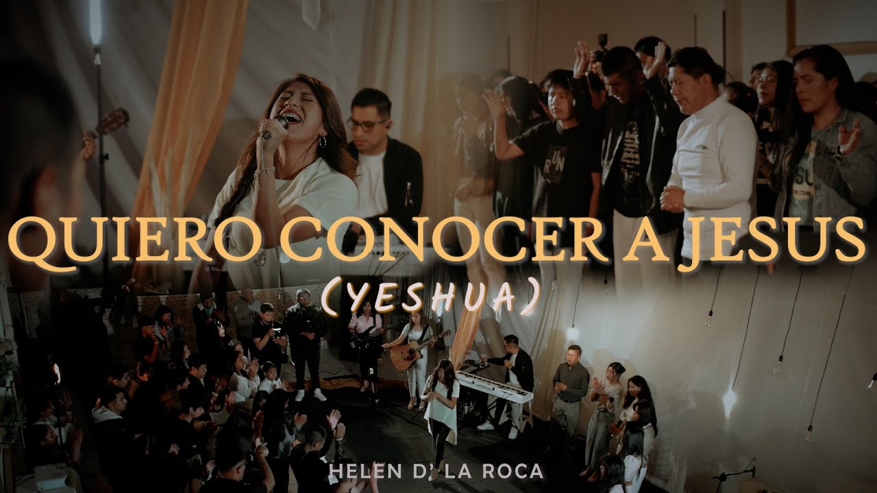 Quiero conocer a Jesús (Yeshua) - Helen D' la Roca Chords - Chordify