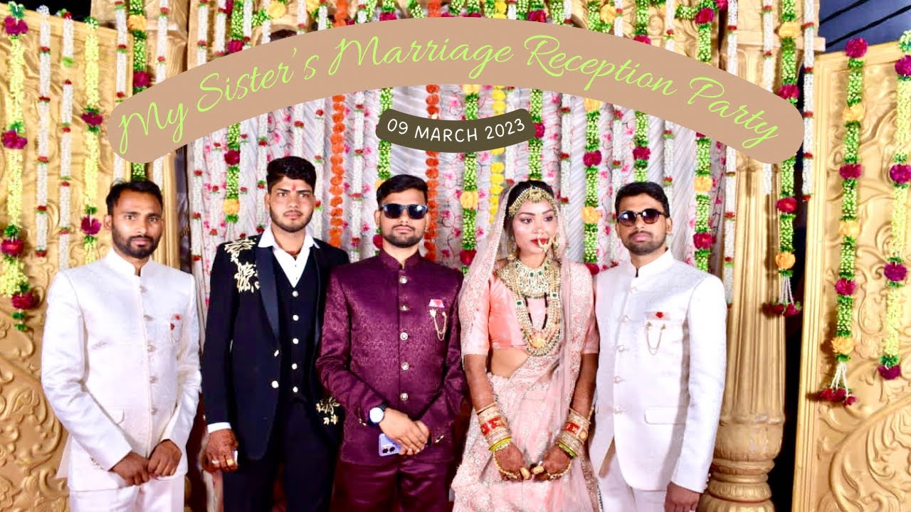 !! Sister’s Marriage Reception Party At Home !!रिसेप्शन पार्टी[AMIT ...