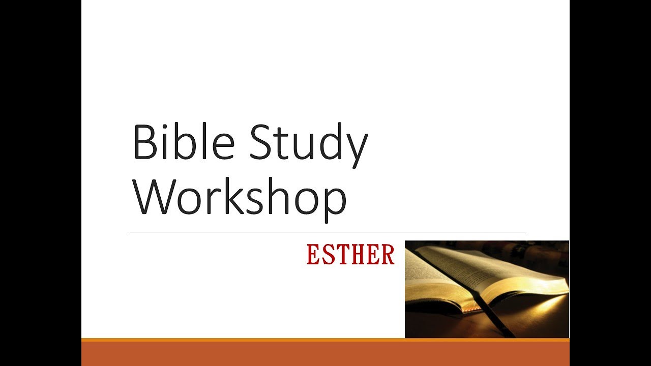 Bible Study Workshop (6/19/2020) Esther Sharing - YouTube