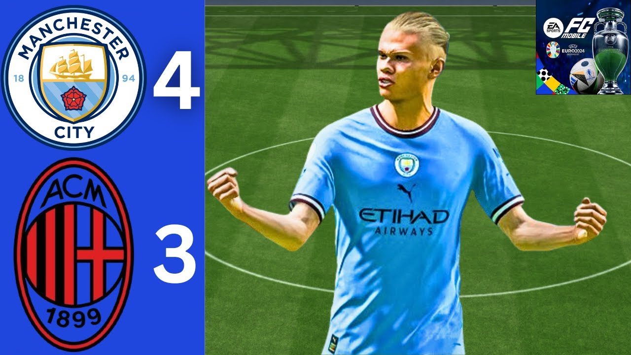 Manchester City vs AC Milan (4-3) Champions League Football games ...