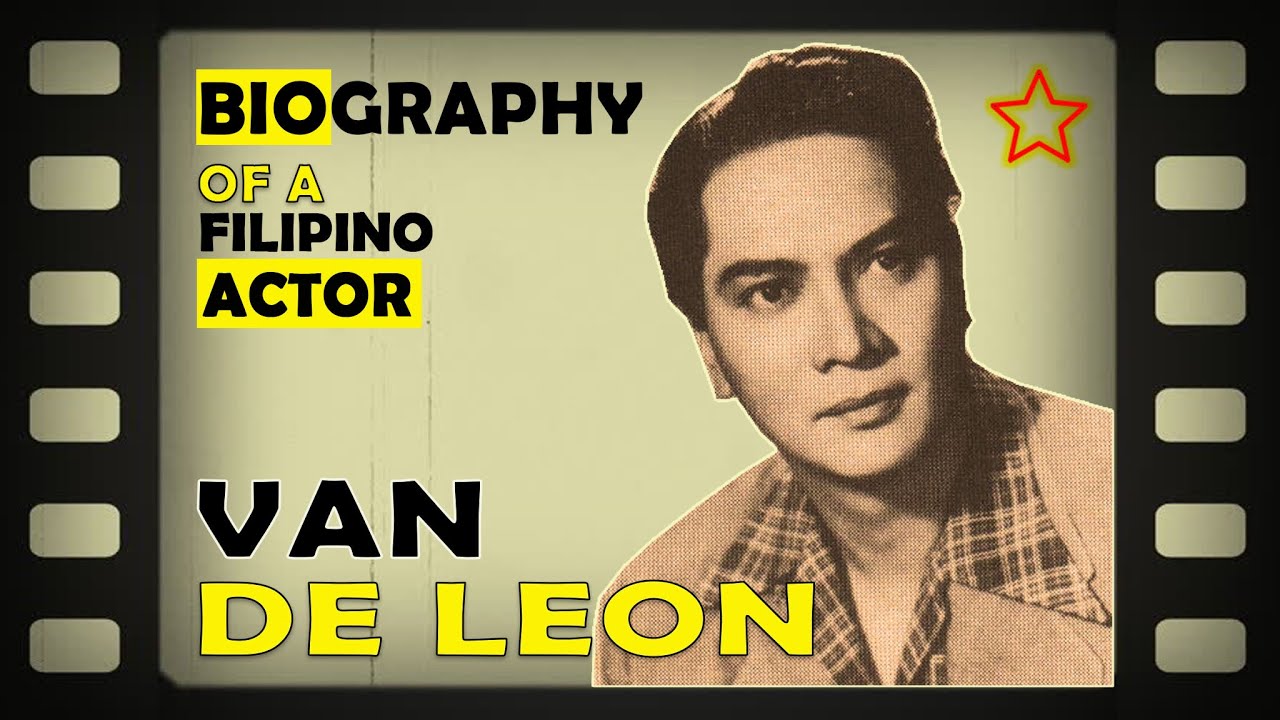 VAN DE LEON Biography: Isa sa PINAKAMAGALING na Bida Kontrabida Noon ...