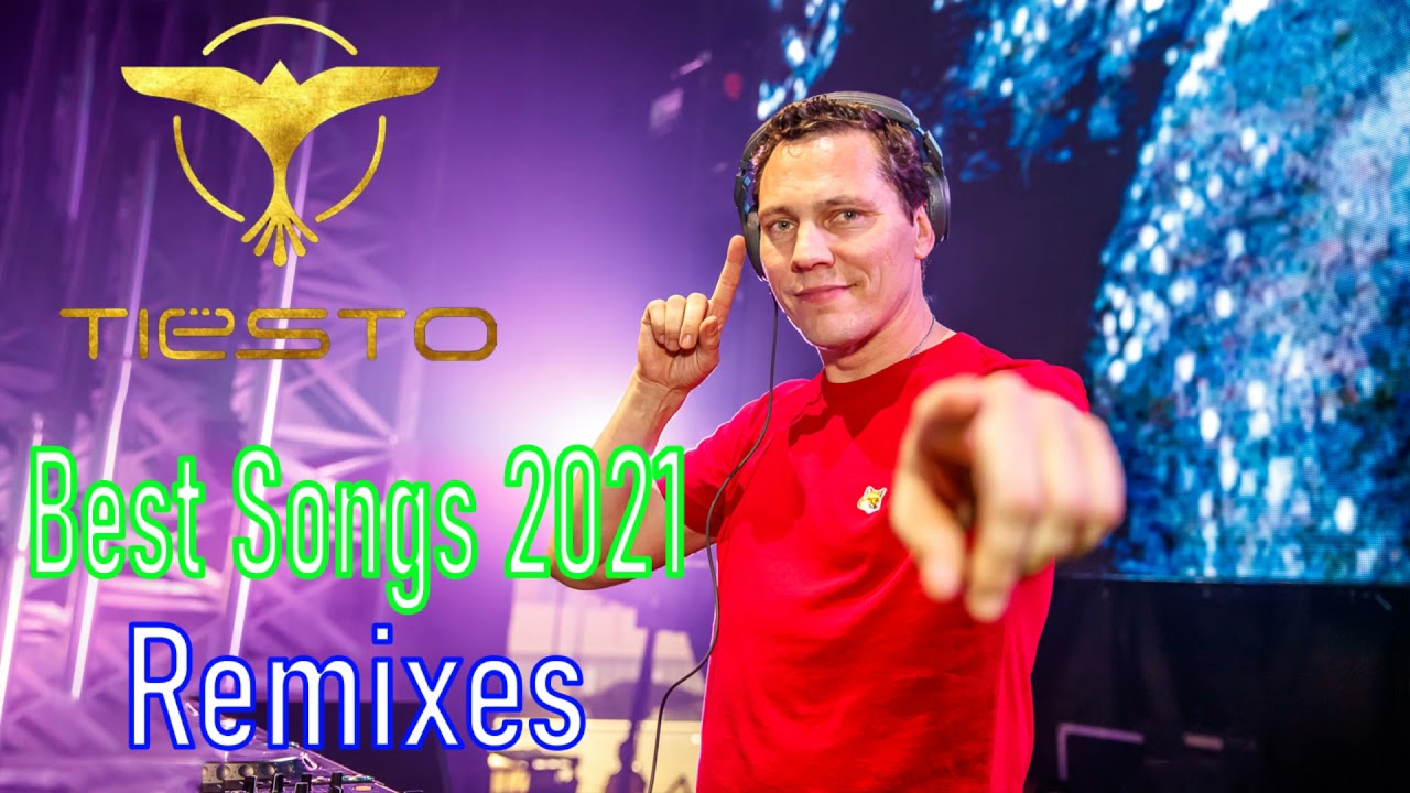 Dj Tiesto Mix 2017 2021 Tiesto Greatest Hits Tiesto Best Songs Tiesto ...