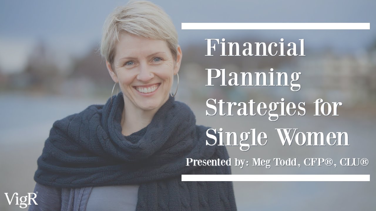 Financial Planning Strategies for Single Women - YouTube