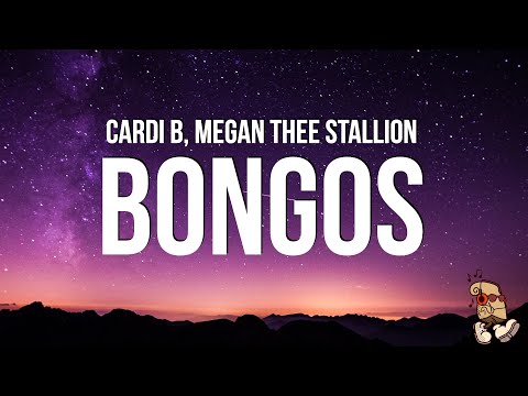 Cardi B - Bongos (Lyrics) feat. Megan Thee Stallion