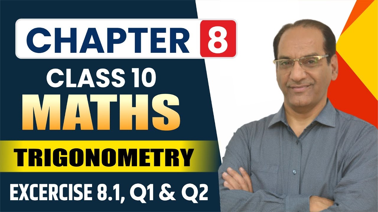 Class 10 Maths Chapter 8 | Trigonometry Exercise 8.1, Q1 & Q2 | Class 10 Math | Saluja Classes ...