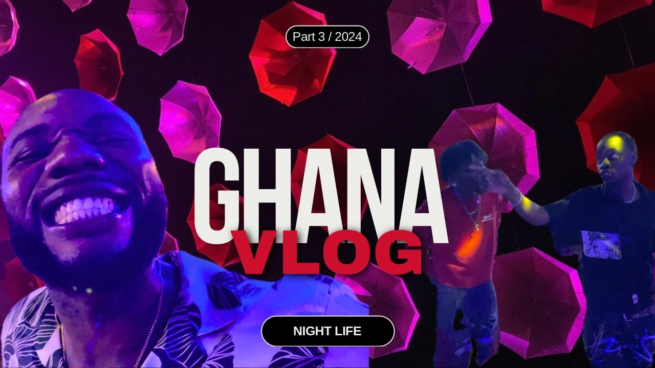 Welcome to Accra Ghana ! Part 3 | Ghana Nightlife/First Light Off ...