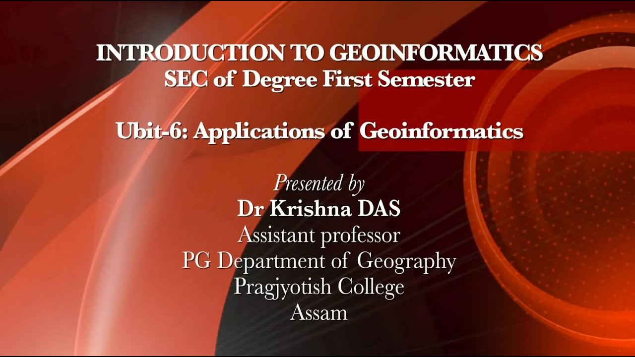 Introduction To Geoinformatics Ba 1st Sem Unit 6 Applications Of
