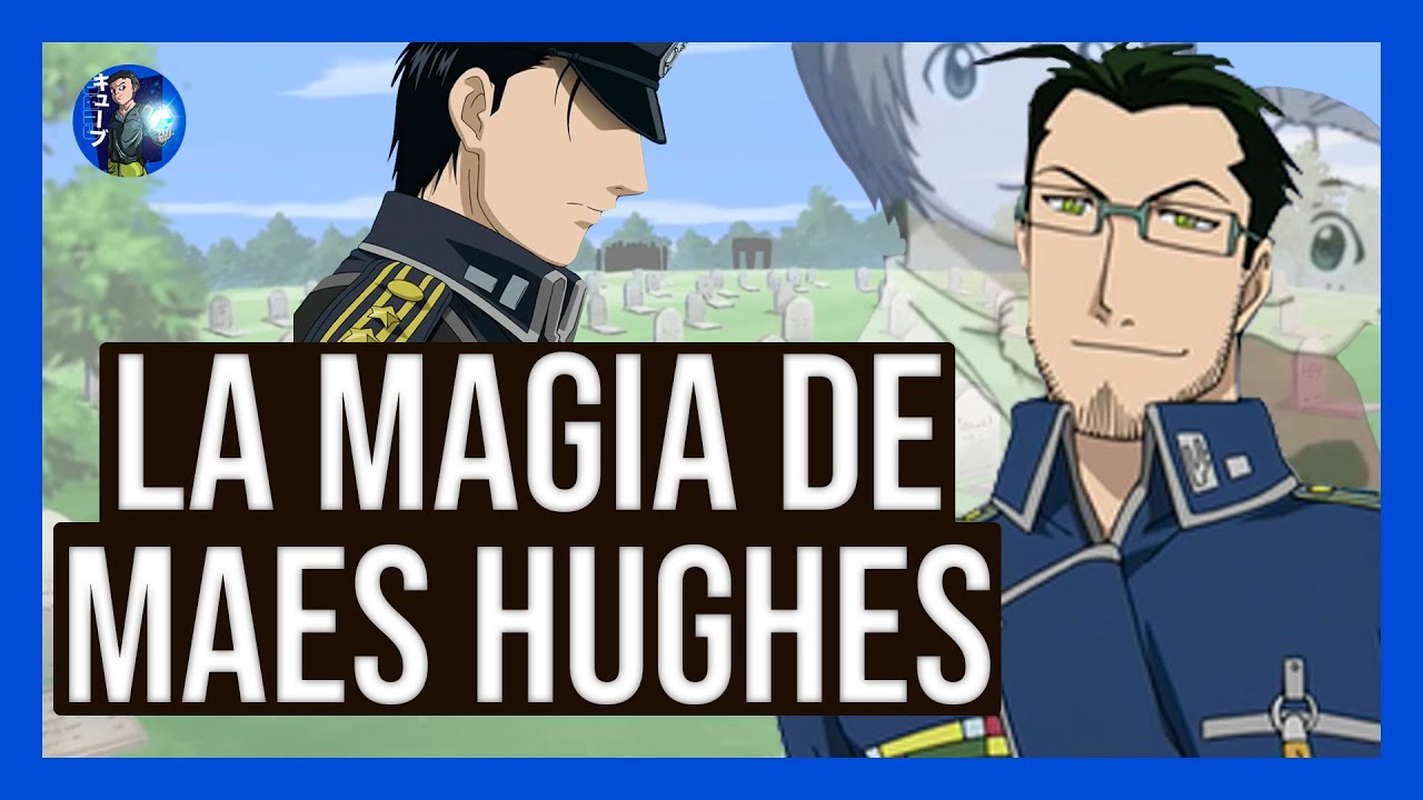 👮🏻La Muerte de MAES HUGHES y su IMPORTANCIA en la Historia | [🦾 ...