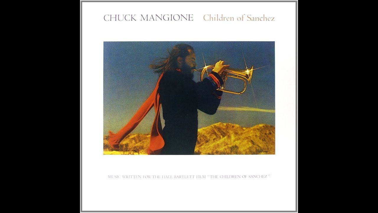 Children of Sanchez(1978, 한글자막) / Chuck Mangione - YouTube