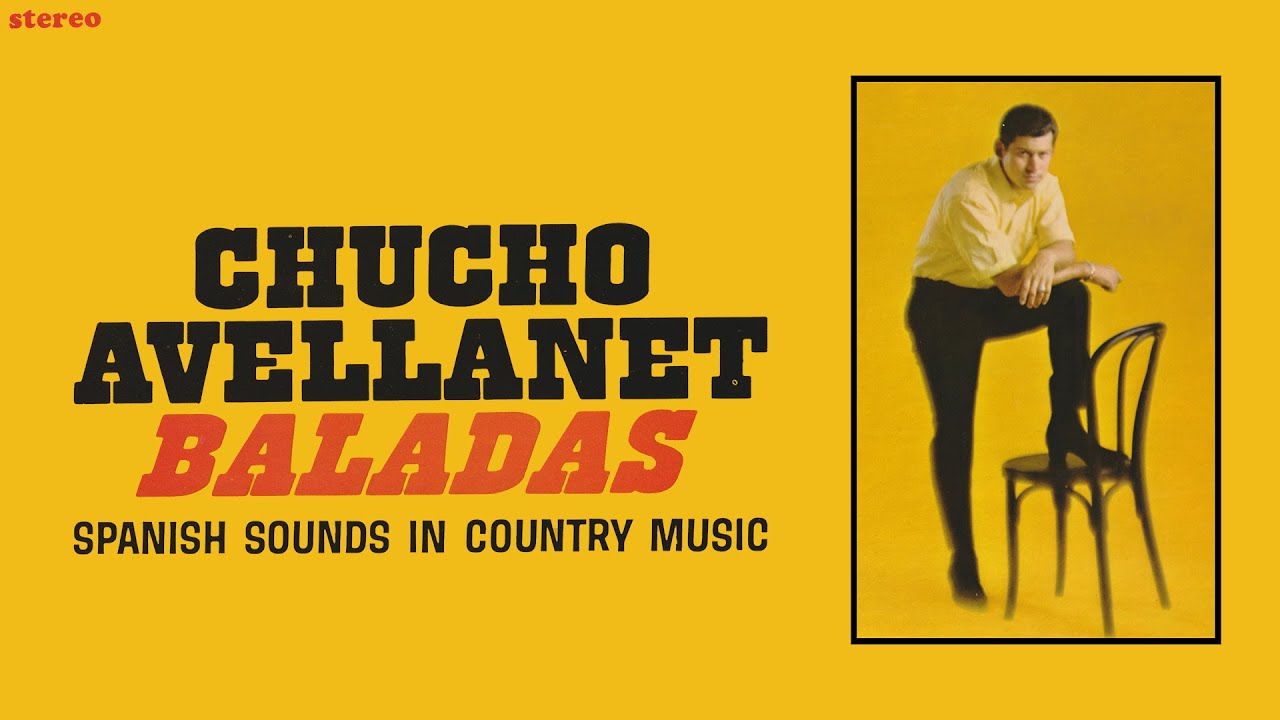 Chucho Avellanet - Baladas - Spanish Sounds in Country (1965, Full ...