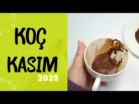 KOÇ BURCU KASIM 2025 Aylık Burç Yorumları ( Kahve Falı )