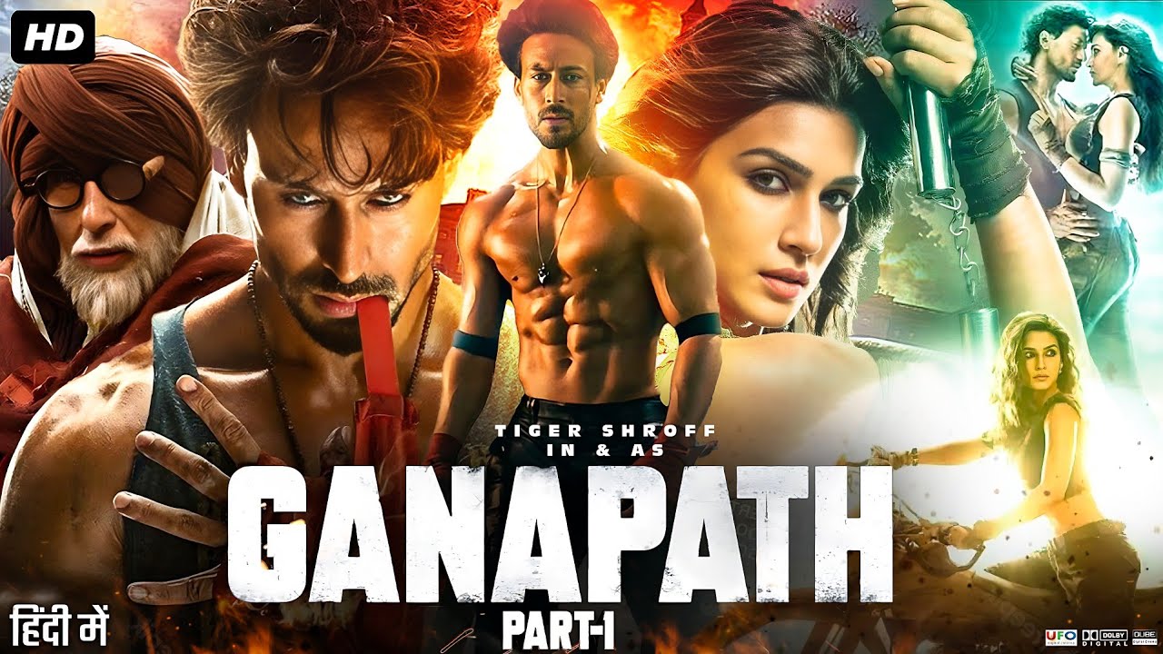 Ganapath Full Movie | Tiger Shroff | Amitabh Bachchan | Kriti Sanon ...