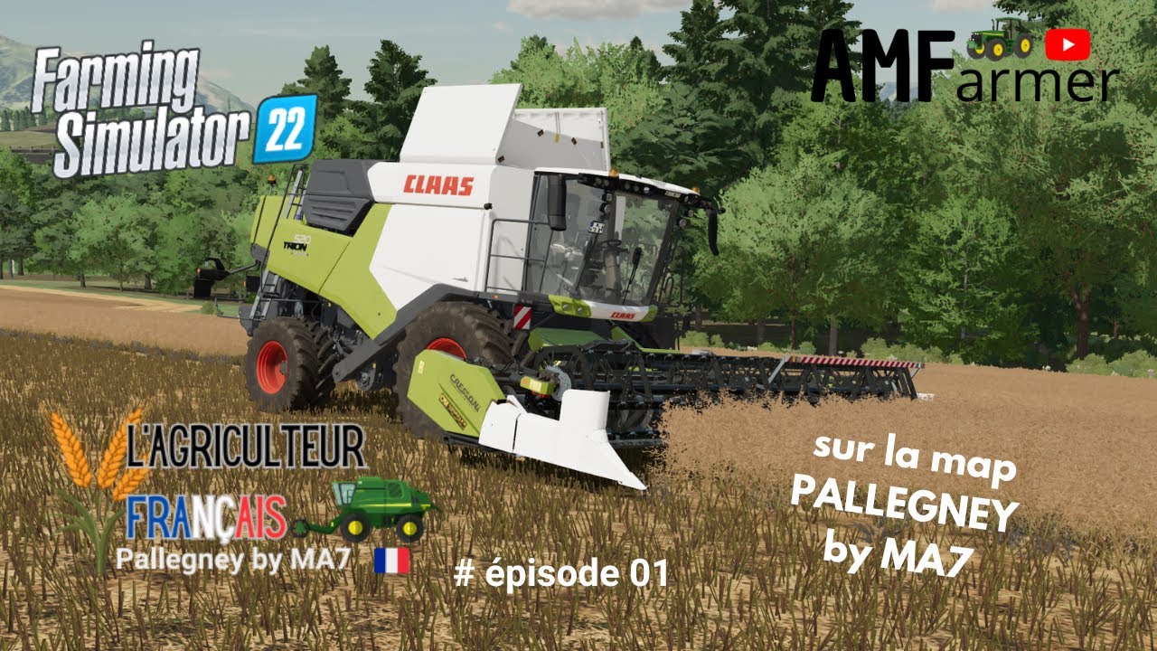 FS22 - Nouvelle série !!! Map PALLEGNEY by Ma7 - l'agriculteur français ...