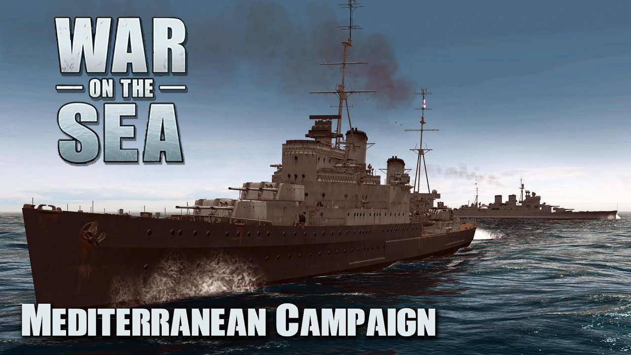 War on the Sea | Allied Mediterranean Campaign | Ep.25 - Something's ...