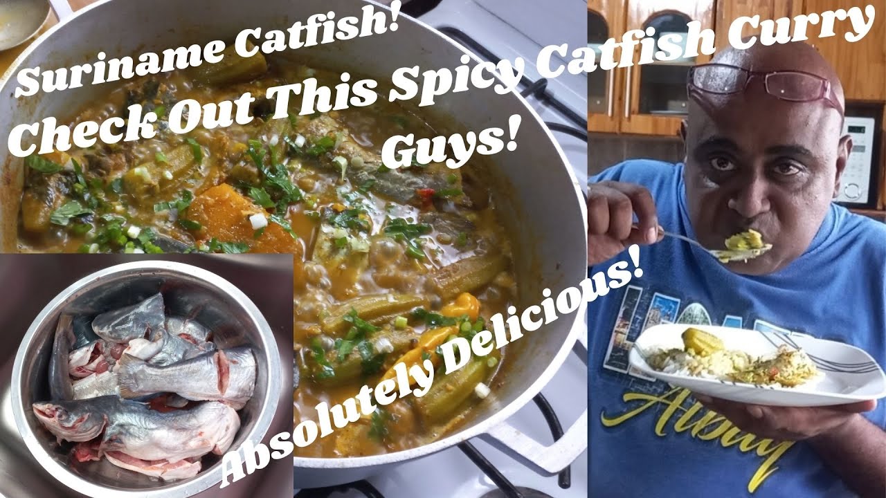 Check Out This Spicy Catfish Curry Guys! Absolutely Delicious! Suriname ...