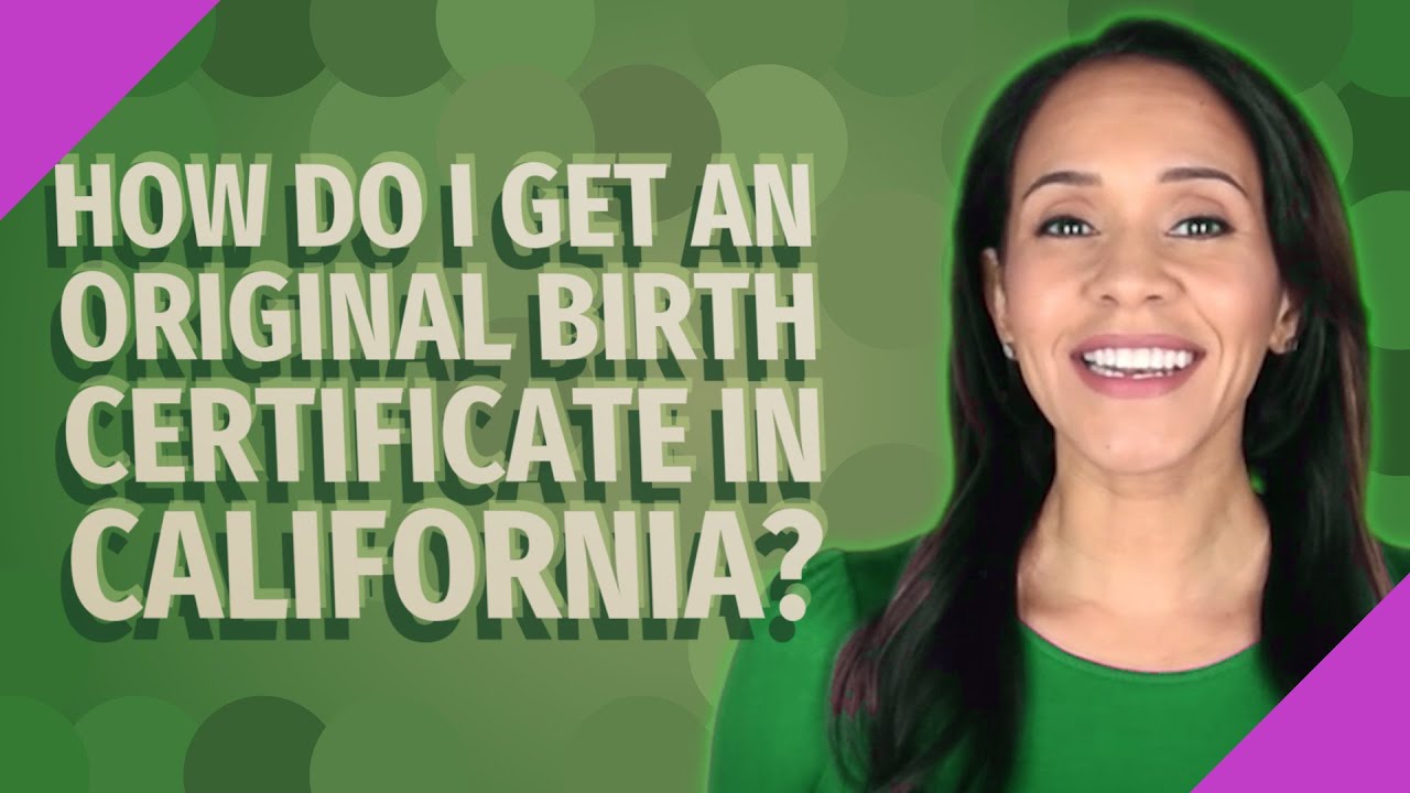 How Do I Get An Original Birth Certificate In California YouTube how-do-i-get-an-original-birth-certificate-in-california-youtube