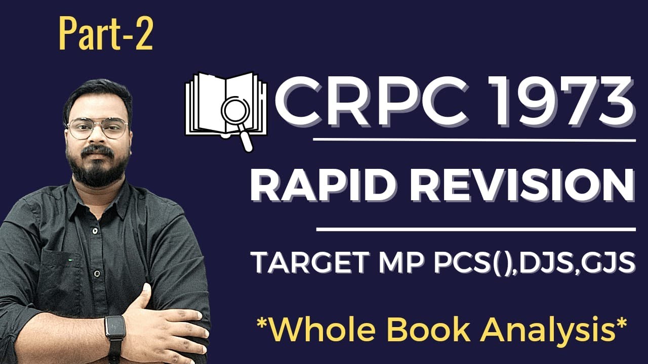 Complete CrPC | Criminal Procedure Code 1973 Lectures By Sonu Sir | MP PCS(J),DJS,GJS | Part-2 ...