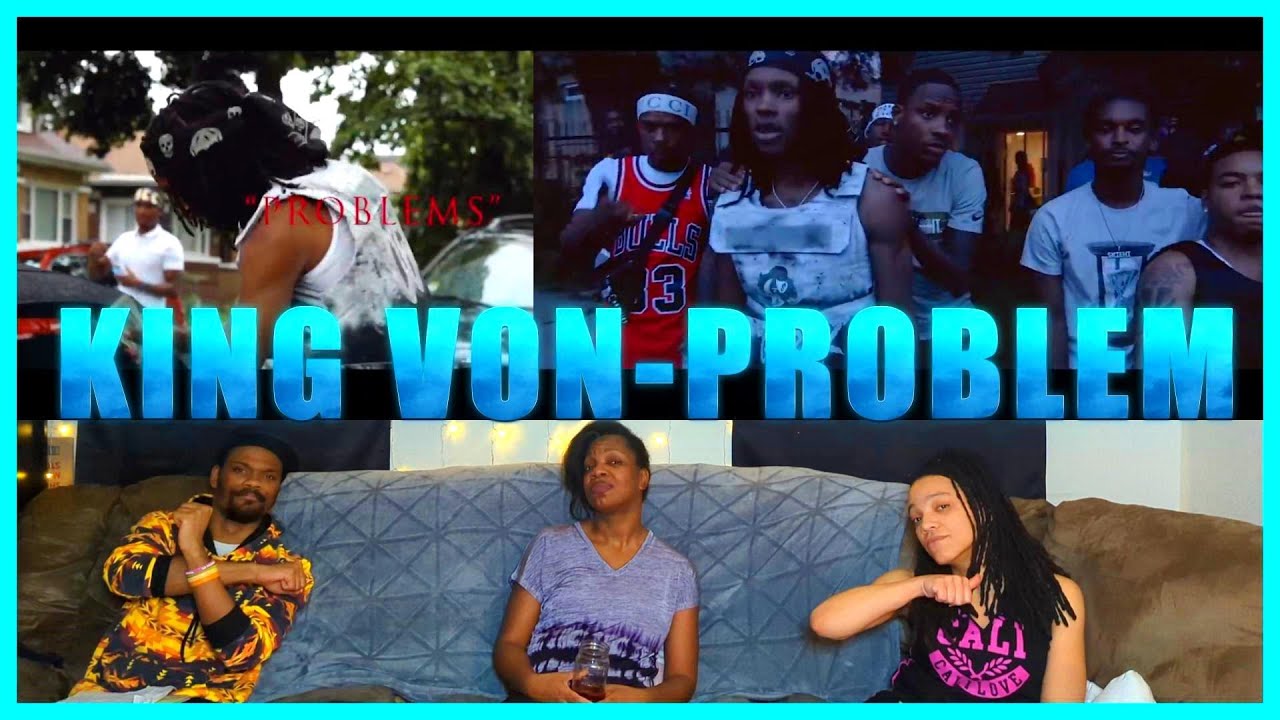 FR: Reacts: King Von - Problems (Official Music Video) - YouTube