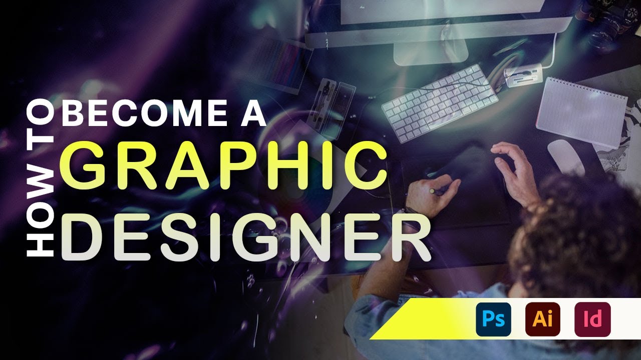 How to Become a Graphic Designer | Everything About Graphic Design ...